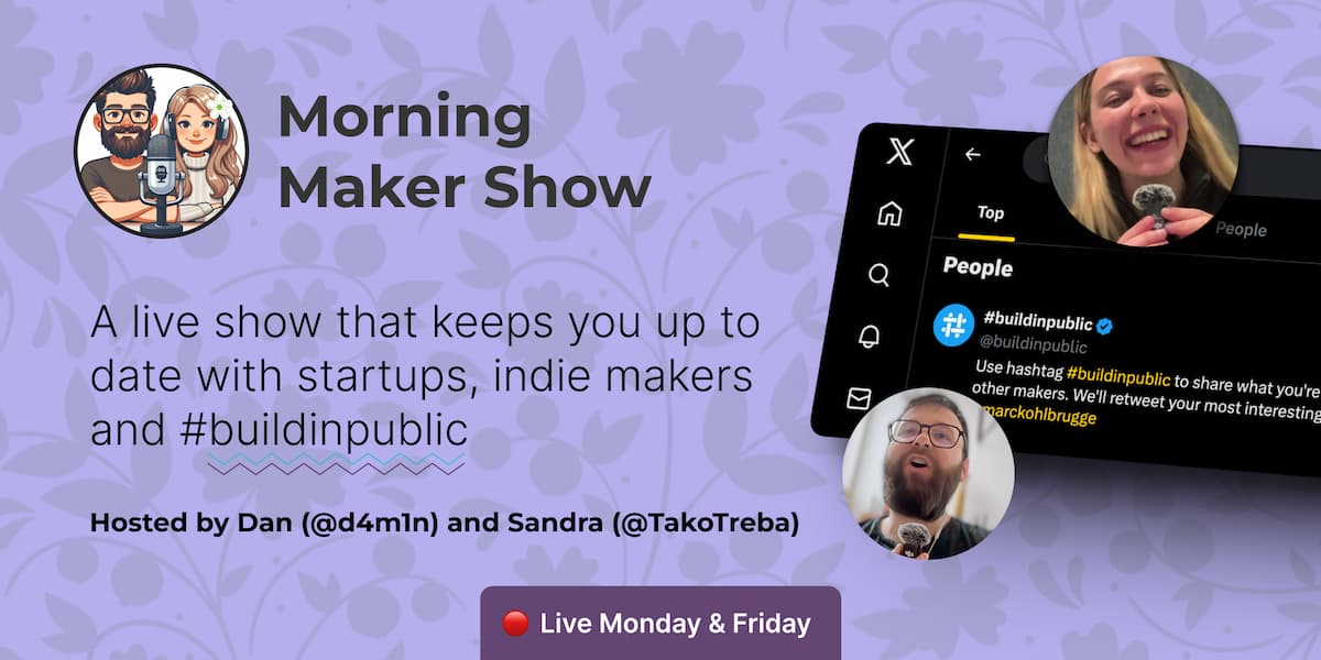 A morning show that keeps you up to date on #buildinpublic